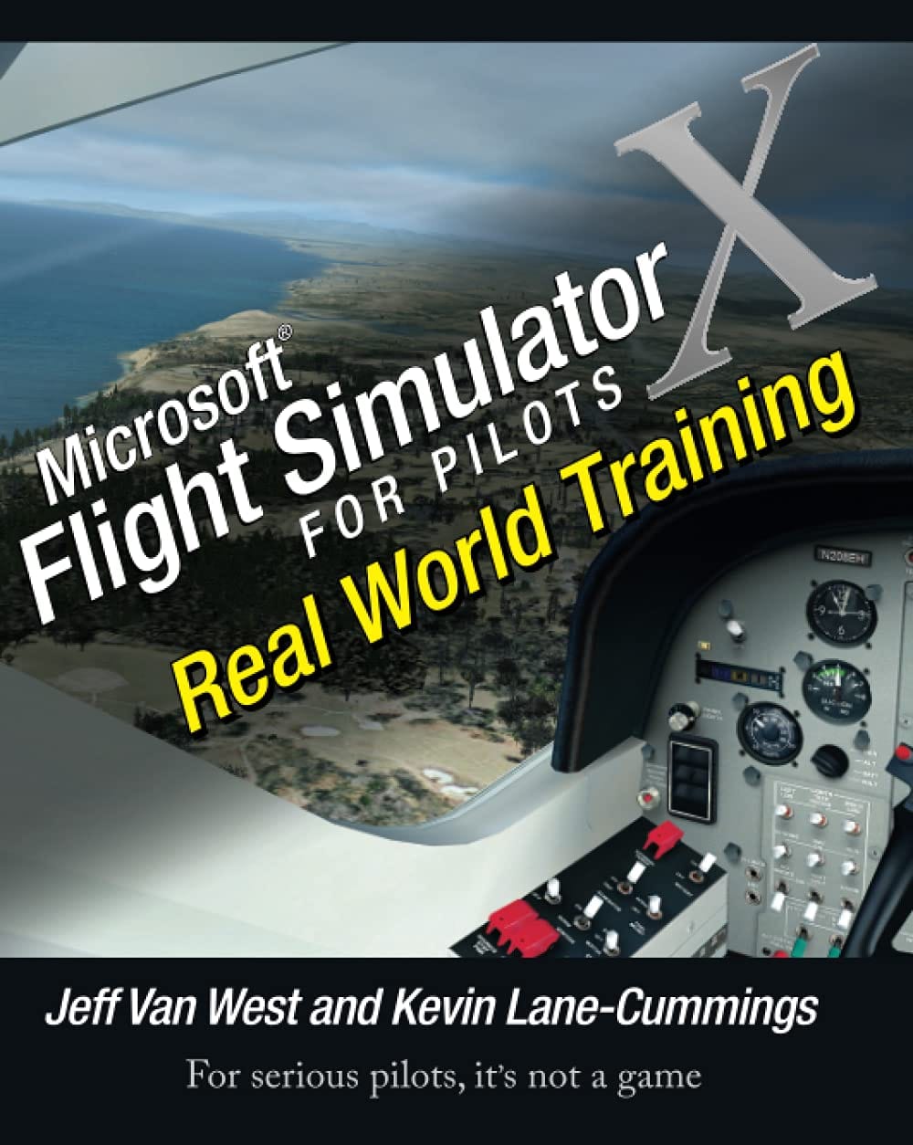 Microsoft Flight Simulator X For Pilots: Real World Training, Paperback